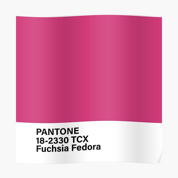 "pantone 18-2330 TCX Fuchsia Fedora" Poster for Sale by princessmi-com ...