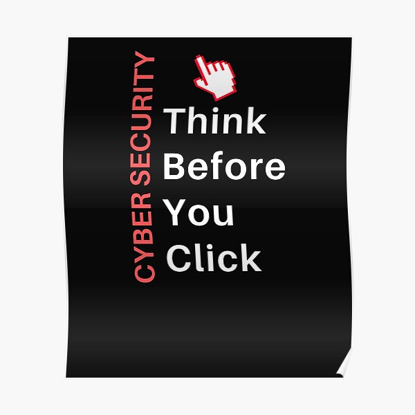 "Cyber Security Think Before You Click - Cybersecurity quotes - Cyber ...