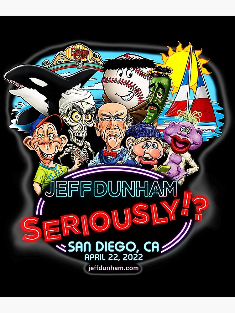 "Jeff Dunham San Diego, CA (2022) " Poster by eenna2022 | Redbubble