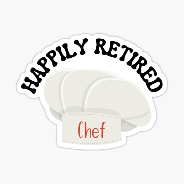 "Retired since 2022 : retirement gift for retired chef and cook ...