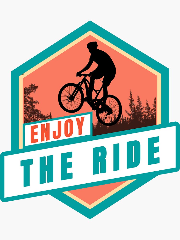 "Enjoy the ride" Sticker for Sale by WEC-Designs | Redbubble