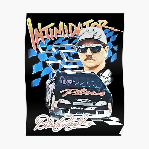 "Dale Earnhardt The Intimidator" Poster for Sale by gonzalezkqmz37 ...