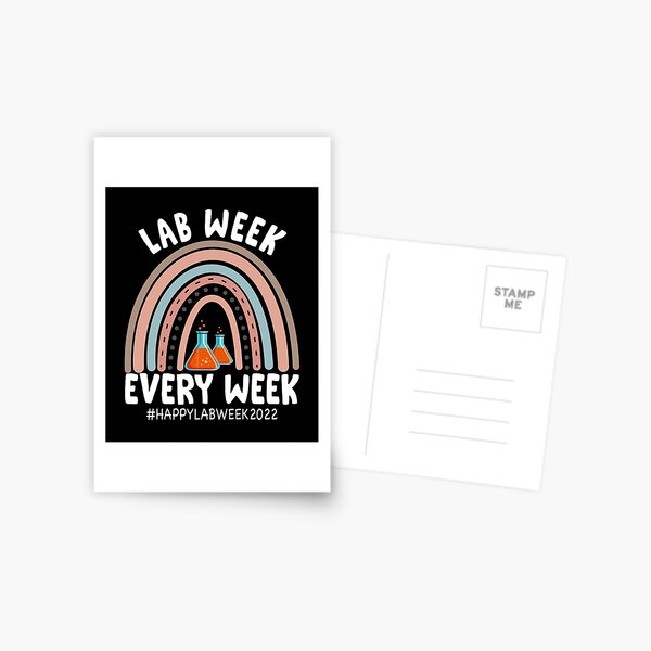 "Lab Week Every Week - Happy Lab week 2022" Postcard by marisamcgahan ...