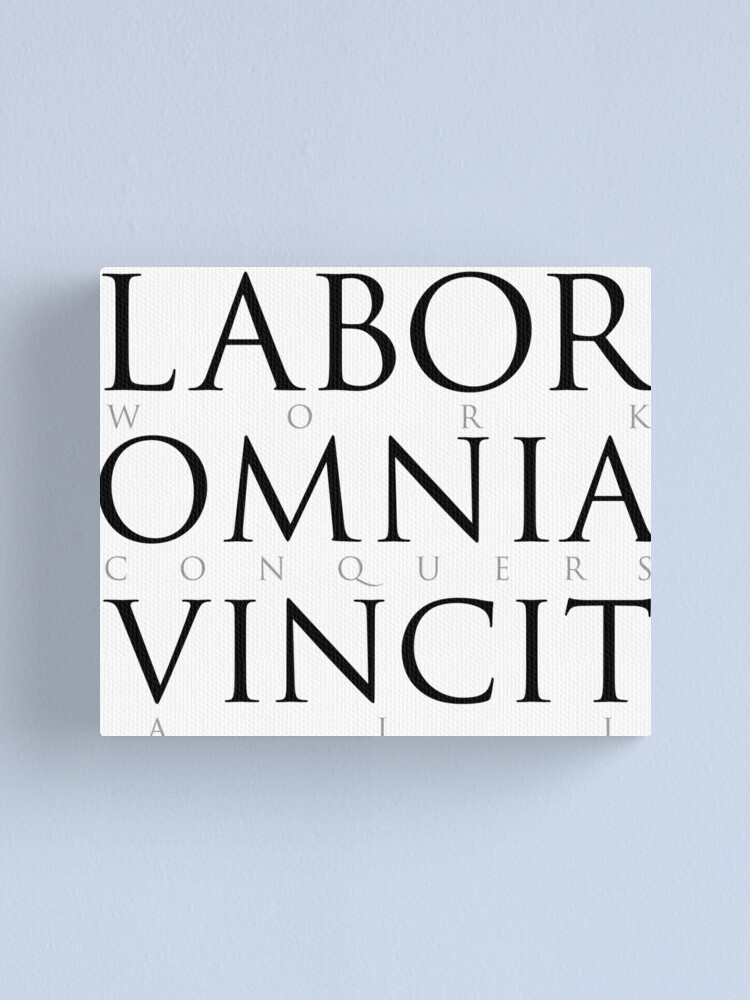 "Labor Omnia Vincit" Canvas Print for Sale by elvindantes | Redbubble