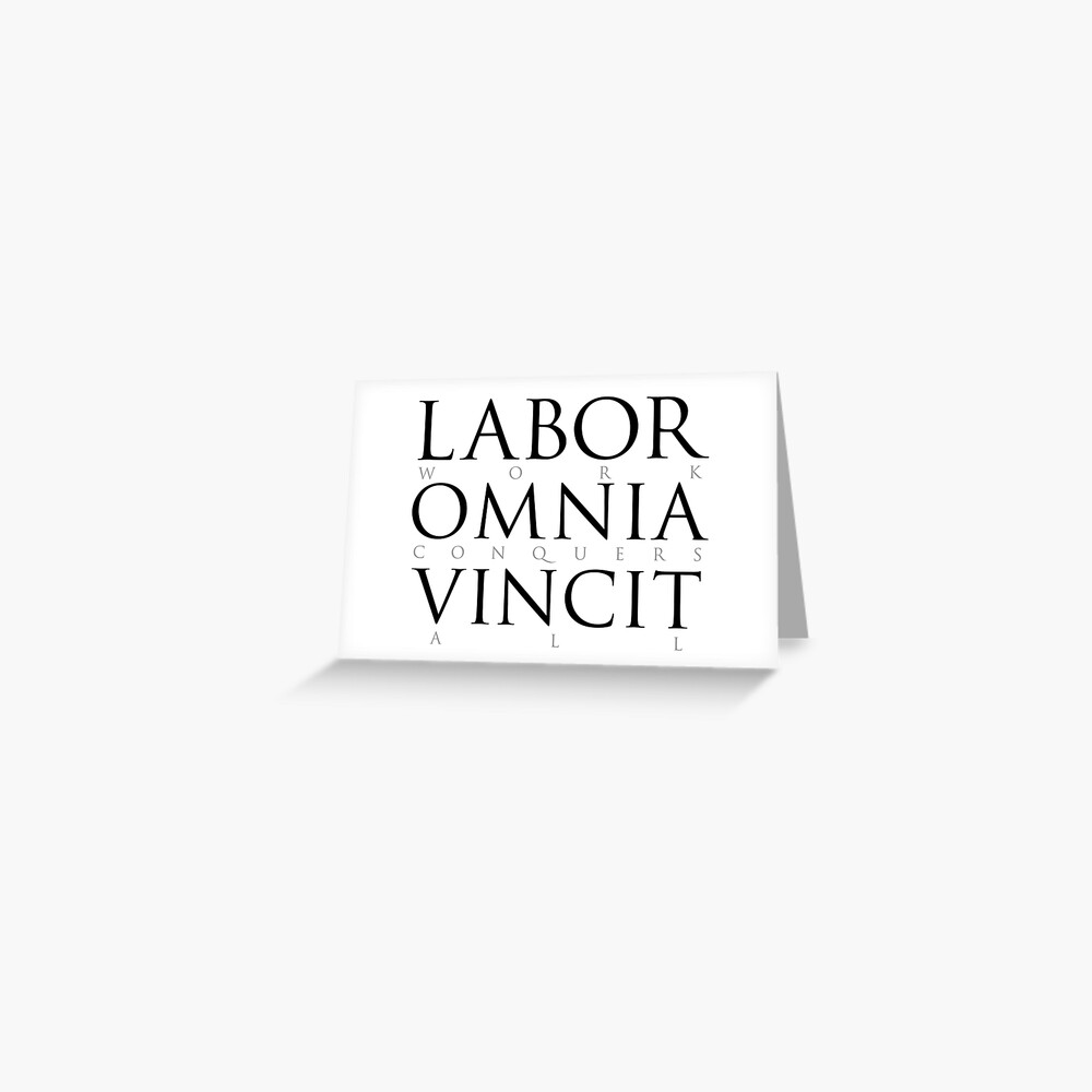 "Labor Omnia Vincit" Greeting Card by elvindantes | Redbubble