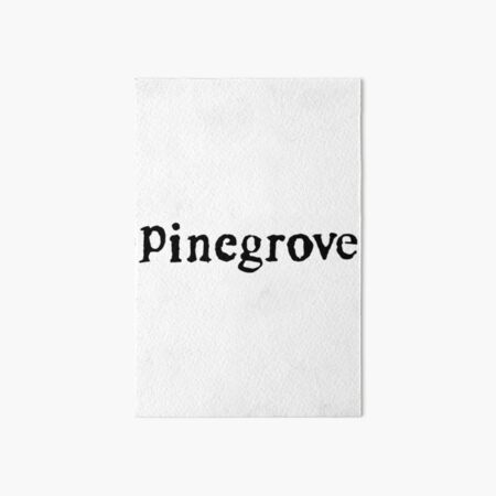 "Pinegrove Merch Pinegrove Black Logo" Art Board Print for Sale by ...
