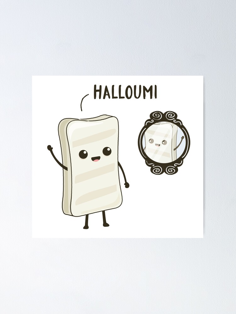 "Halloumi" Poster for Sale by PaulSDesign | Redbubble
