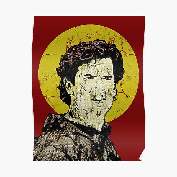 "Bruce Campbell" Poster by BrigotsPigot | Redbubble