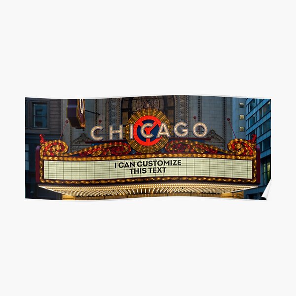 "Customizable Chicago Theatre Marquee at Night" Poster by Enzwell ...
