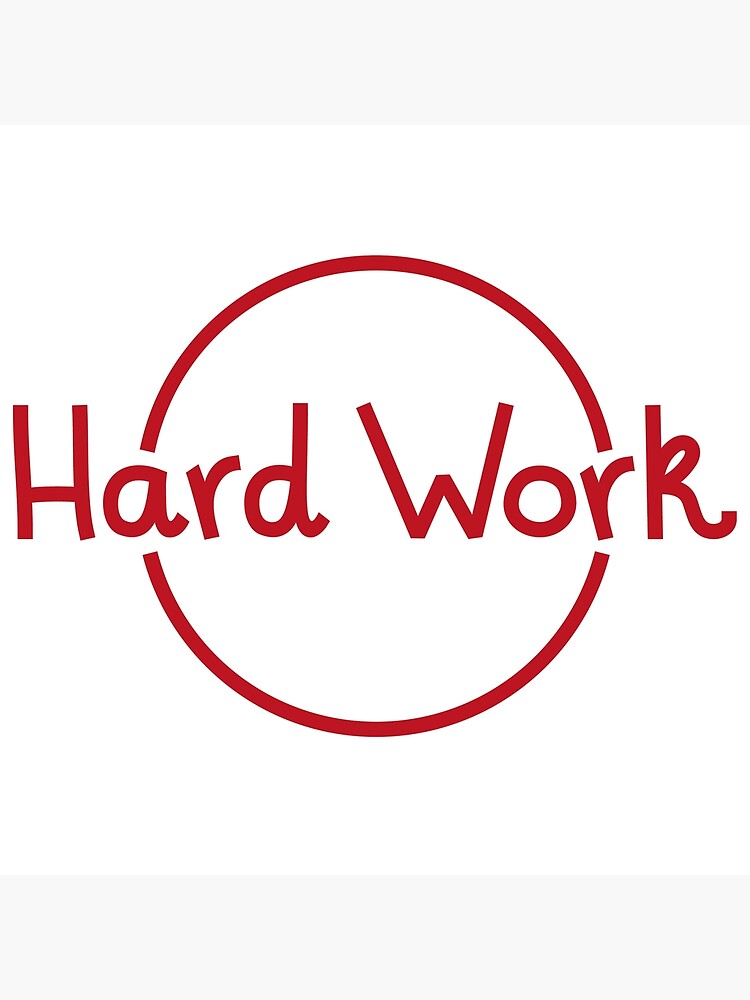 "Hard Work logo" Poster for Sale by vellairene | Redbubble