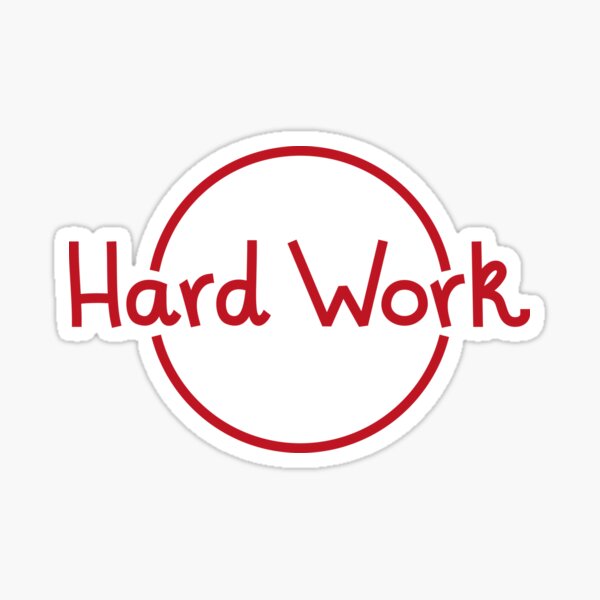 "Hard Work logo" Sticker by vellairene | Redbubble