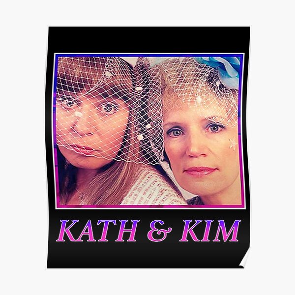Póster «Kath y Kim Película de suspenso de los 80 Jenna Mike Lisa» de LucasGimenez1 | Redbubble