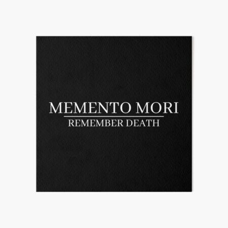 "Memento Mori - Remember Death, Latin Quote" Art Board Print by ...