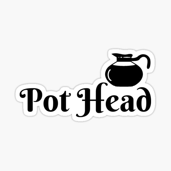 "Pothead" Sticker by soclassy | Redbubble