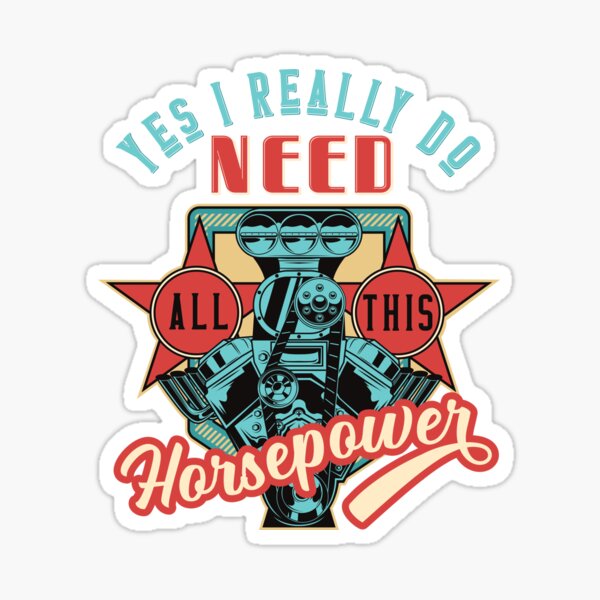 "Funny More Horsepower, Blown Engine, Gear head" Sticker by ...