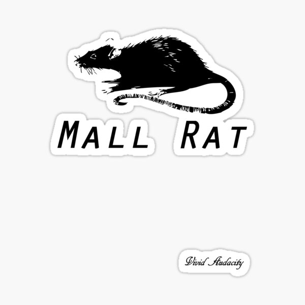 "MALL RAT " Sticker for Sale by VividAudacity | Redbubble