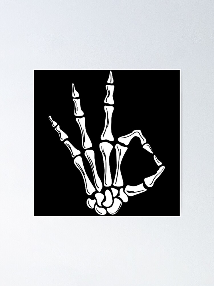 "Three Skeleton Hand Sign in White" Poster for Sale by BEyourself be ...
