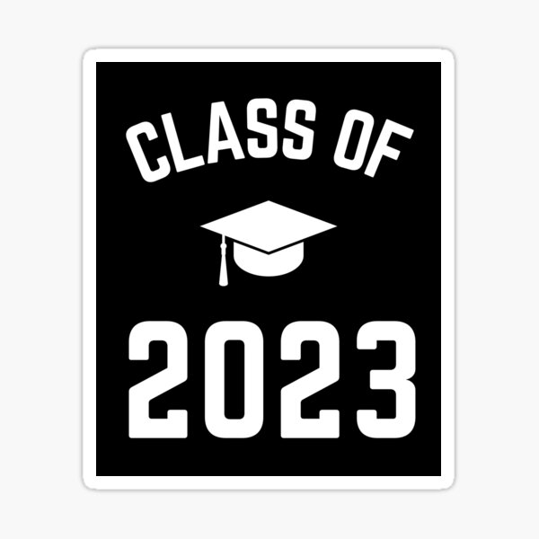 "Class of 2023" Sticker by SpringPetals | Redbubble
