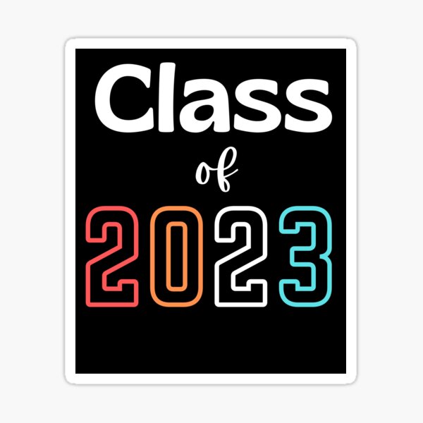 "Class of 2023" Sticker by SpringPetals | Redbubble
