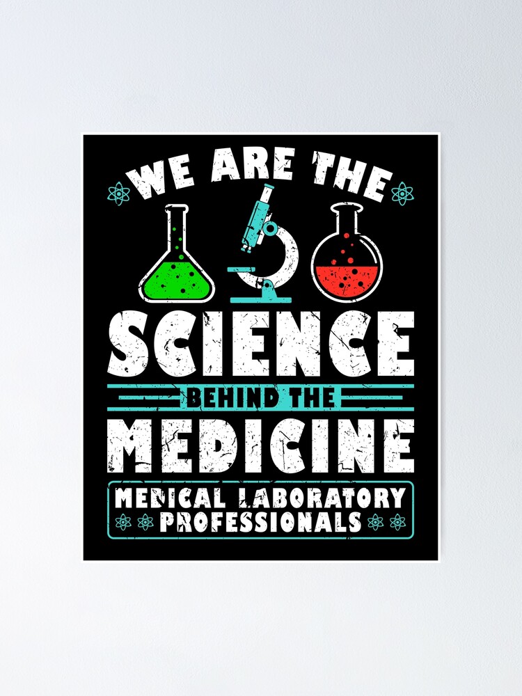 "Medical Laboratory Professional Science Behind The Medicine" Poster ...