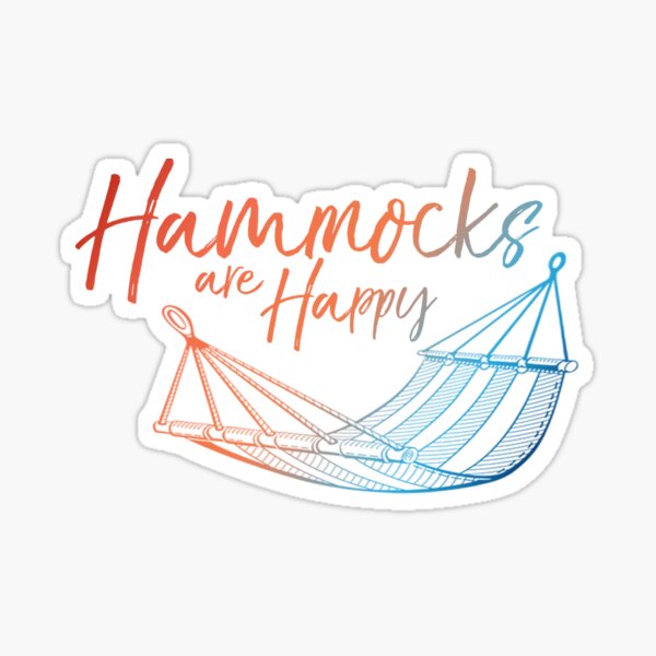 "Hammocks are Happy" Sticker by tuffacton | Redbubble