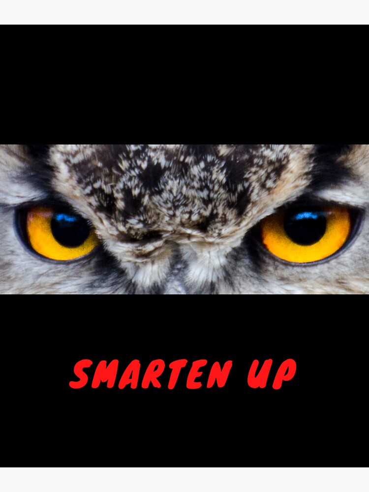 "SMARTEN UP. LET'S GO FORWARD. DO NOT GIVE UP!" Sticker by SONHARTH ...