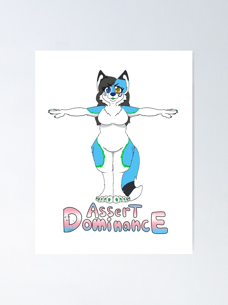 "ASSERT DOMINANCE" Poster for Sale by Stormioni | Redbubble