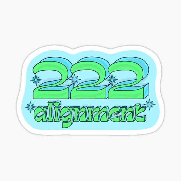 "Angel Numbers 222 Alignment" Sticker by haveashittyyday | Redbubble
