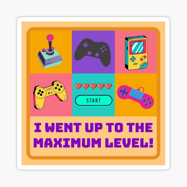 "Maximum level" Sticker by FarroOrduz | Redbubble