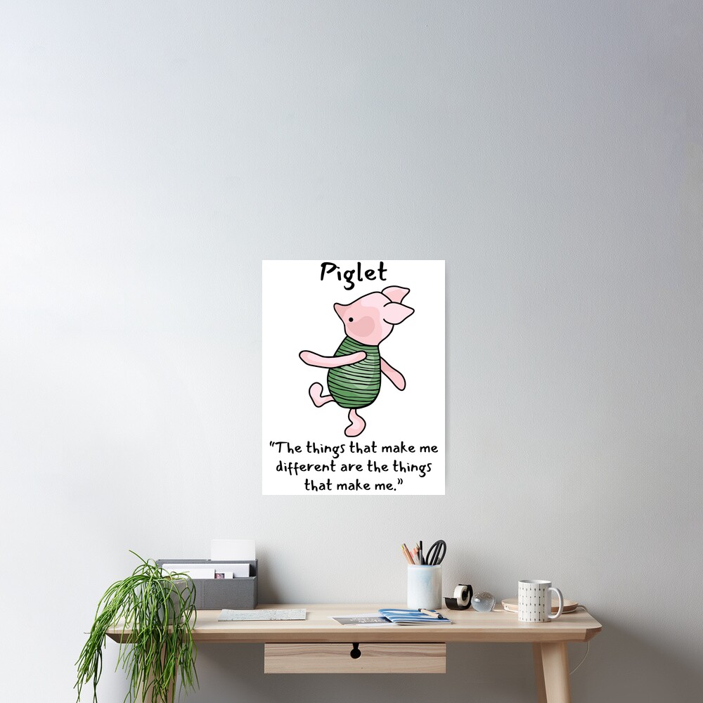 "Piglet Quote" Poster for Sale by unhingedheather | Redbubble