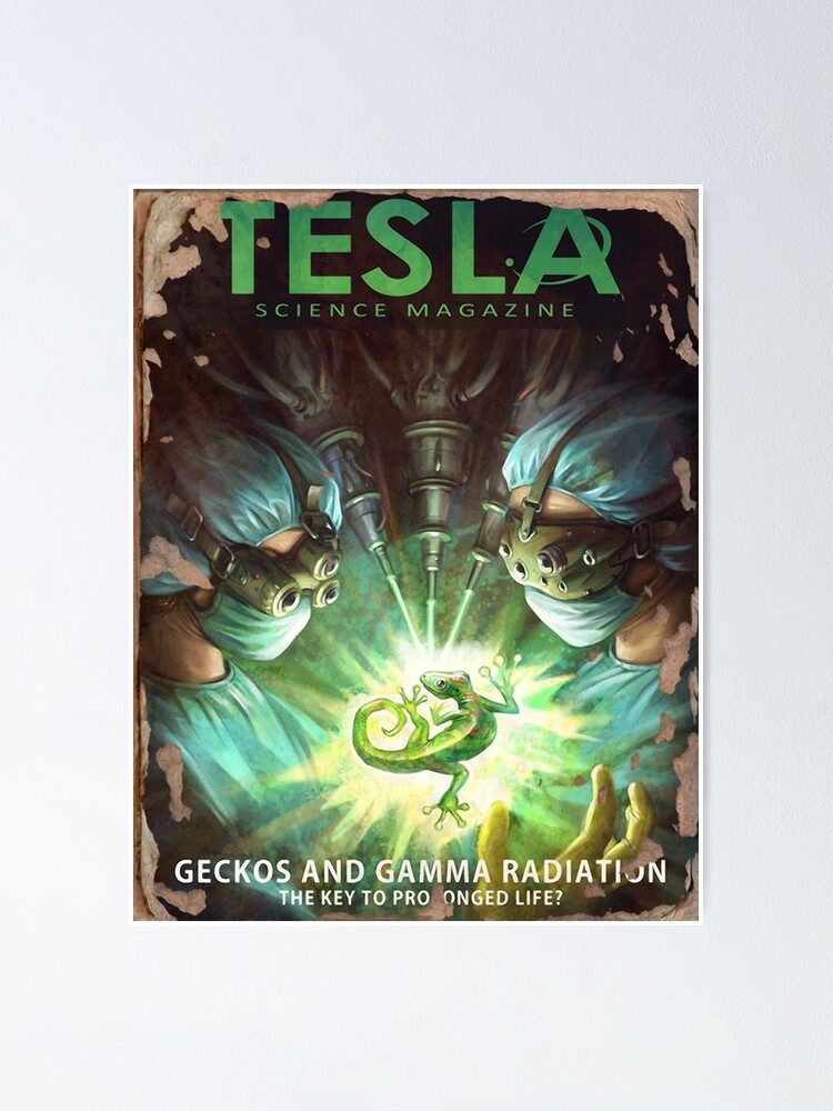 "Tesla Science Magazine: Geckos and gamma radiation - Fallout 4" Poster ...
