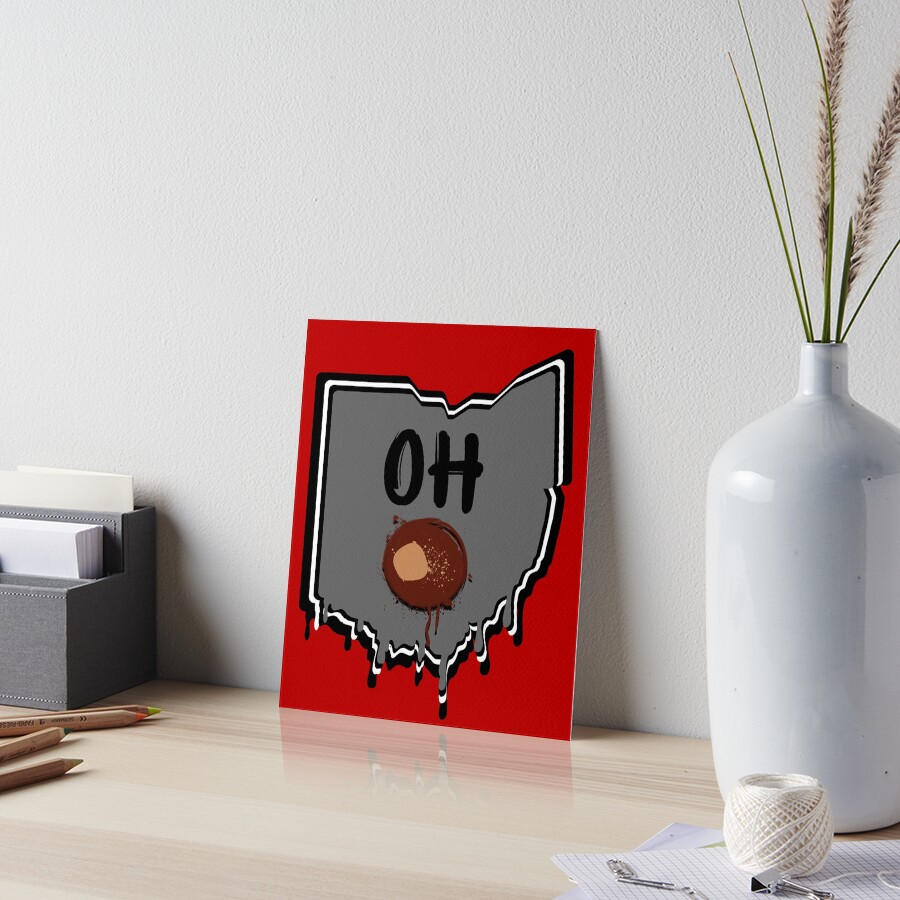 "State of Ohio Buckeye Drip" Art Board Print for Sale by krissy43231 ...