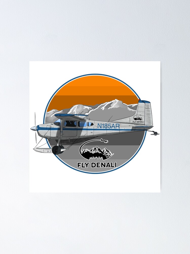 "Fly Denali Cessna 185" Poster by Statepallets | Redbubble