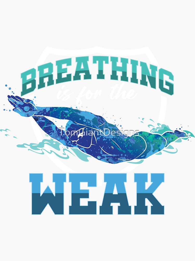 "Funny Breathing For Weak Swimmer Diver Swimming Swim Athlete" Sticker ...