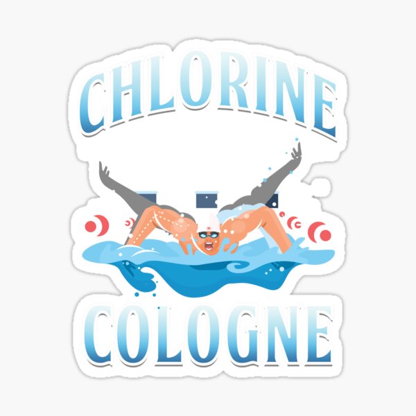 "Chlorine My Cologne Swimmer Swimming Pool Swim Water Sports" Sticker ...
