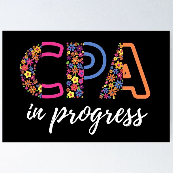 "CPA in progress Accountant in Progress Accounting Student (white ...
