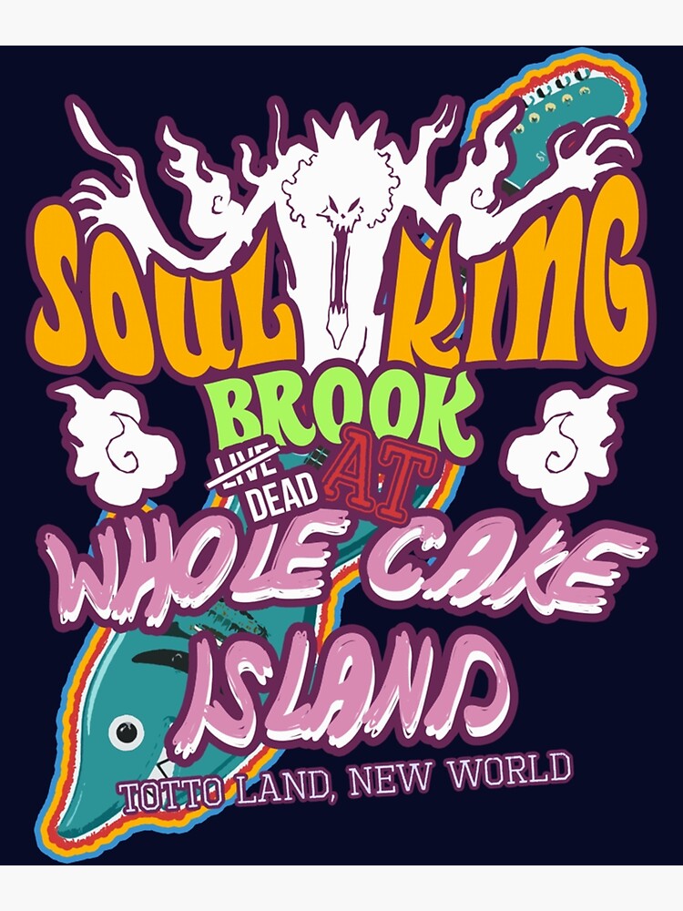 "Soul King at Whole Cake Island" Poster for Sale by DevinSanford ...