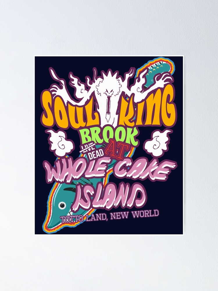 "Soul King at Whole Cake Island" Poster for Sale by DevinSanford ...