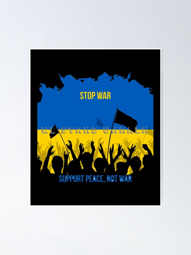 "Support Peace Not War" Poster for Sale by VuNhanSantafe | Redbubble