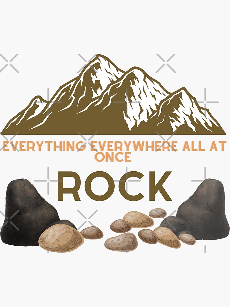 "Everything everywhere all at once rock" Sticker by FIRST-DROPs | Redbubble