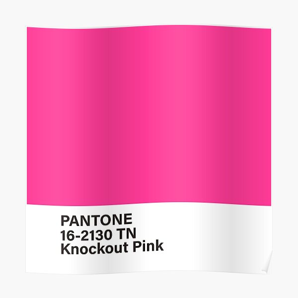 "pantone 16-2130 TN Knockout Pink" Poster for Sale by princessmi-com ...