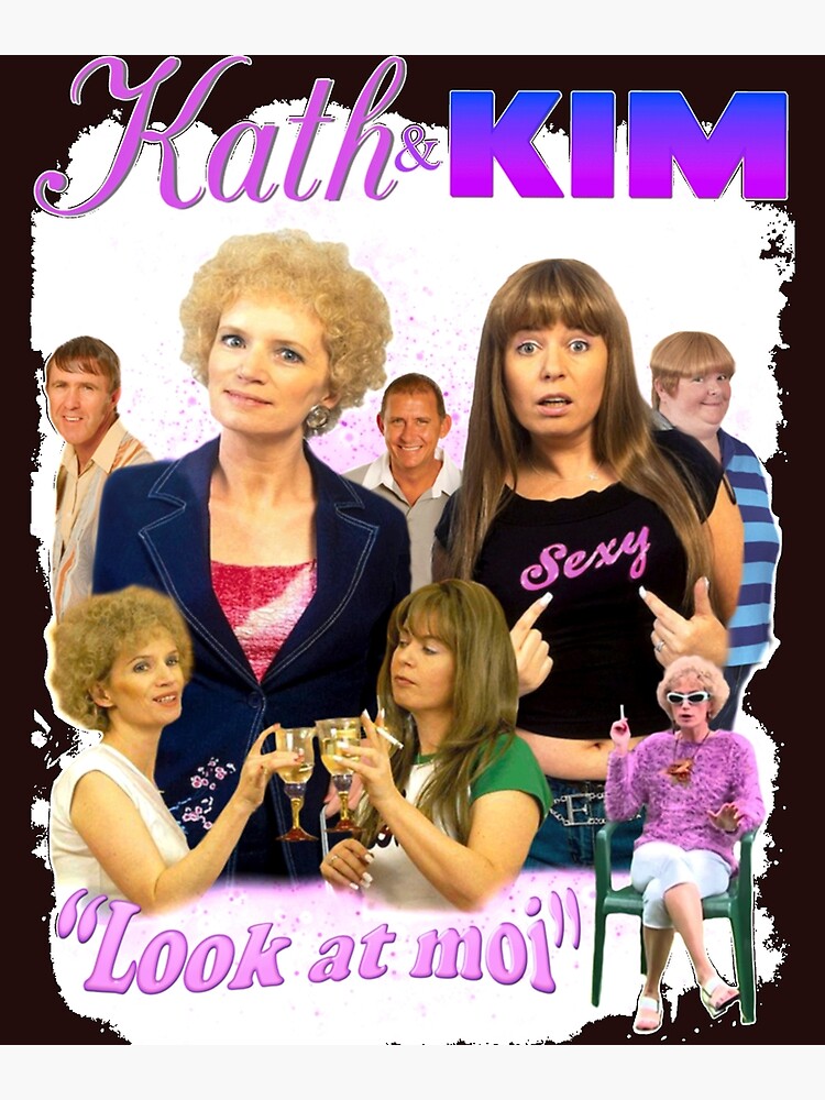 "KATH AND KIM BOOTLEG Classic T-Shirt" Poster for Sale by DYLANCARTER | Redbubble