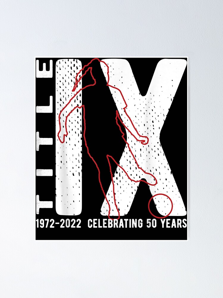 "Title IX 50th Anniversary US Education Amendments Act Soccer T-Shirt ...