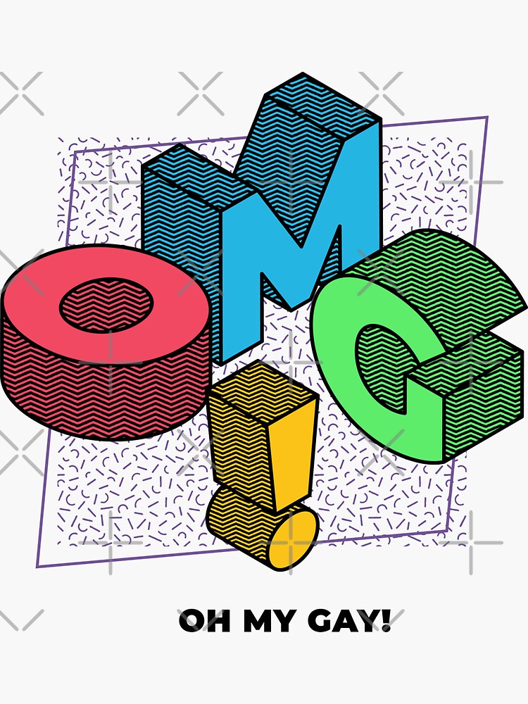 "OMG! Oh My Gay!" Sticker by QueerZone0 | Redbubble