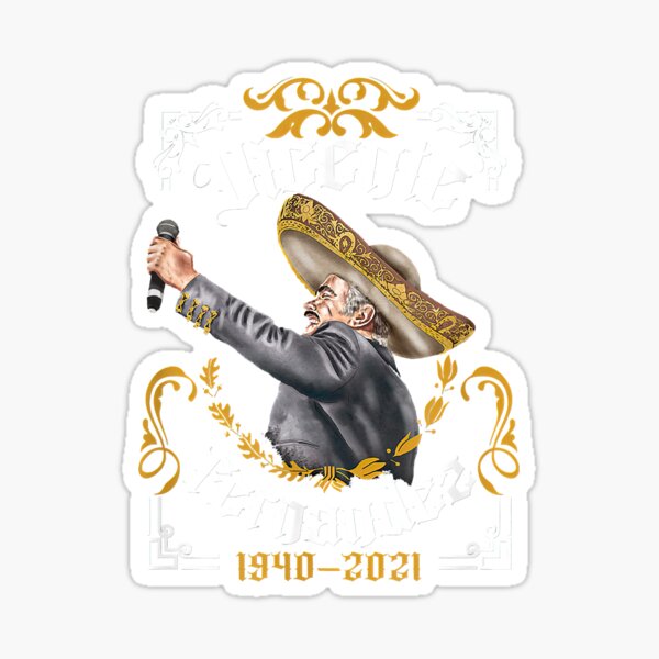 "Chente Vicente Fernandez - Pero Sigo Siendo El Rey Mexico" Sticker by ...