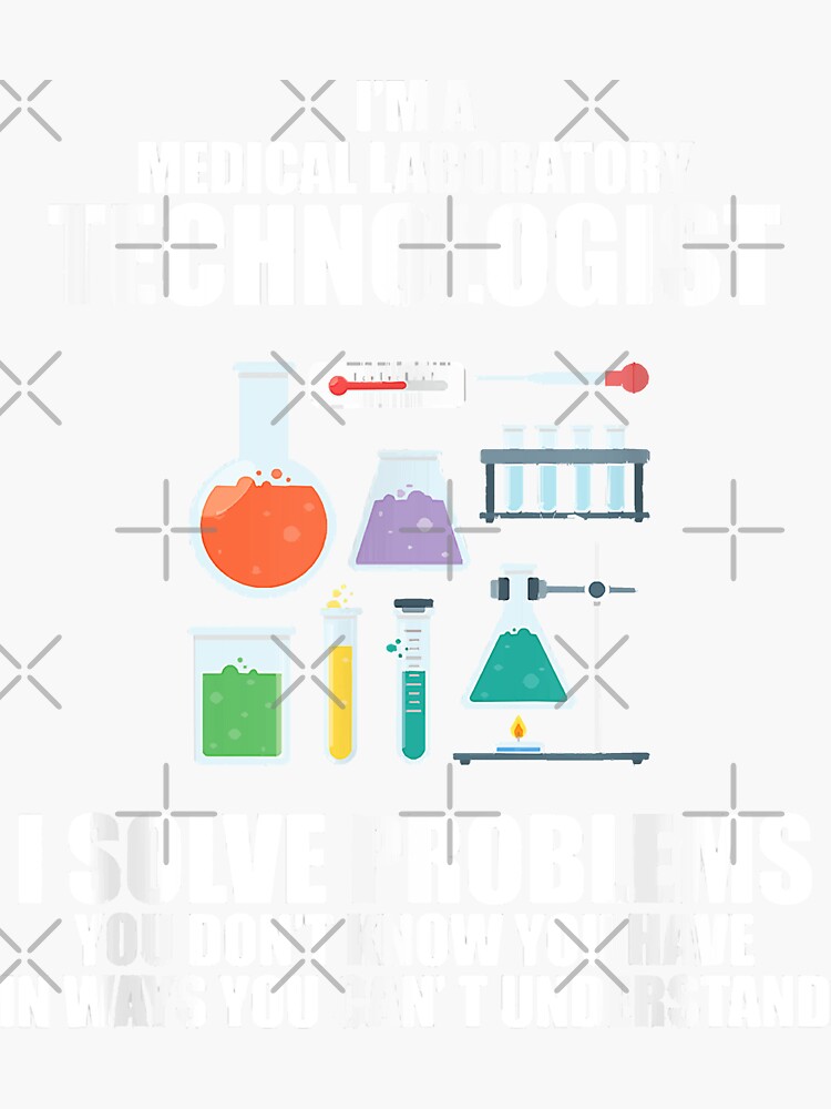 "Medical Lab Tech I Solve Problems " Sticker for Sale by ...
