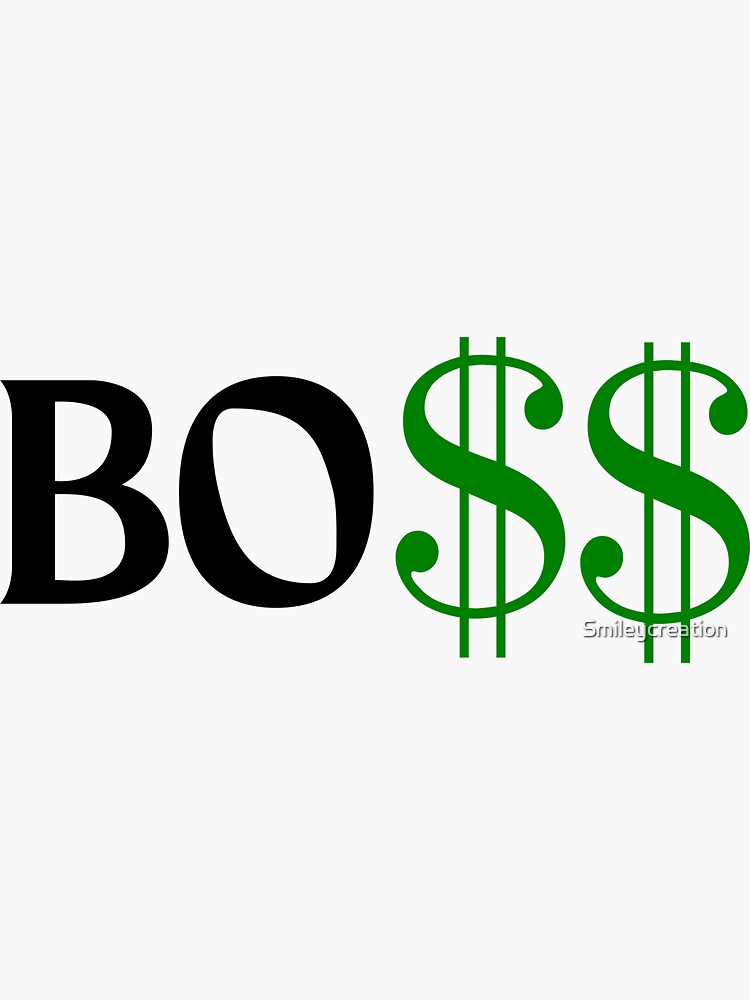 "Boss, money, cash sign" Sticker by Smileycreation | Redbubble
