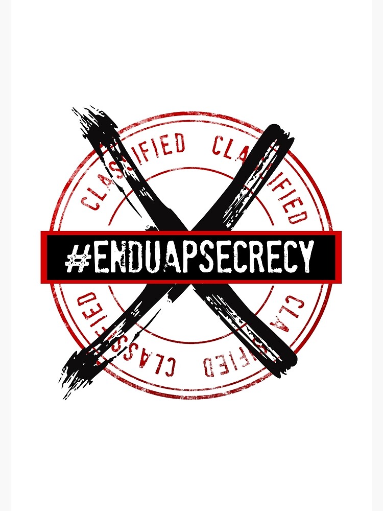 "End UAP Secrecy" Poster by AndrewDLPearce | Redbubble