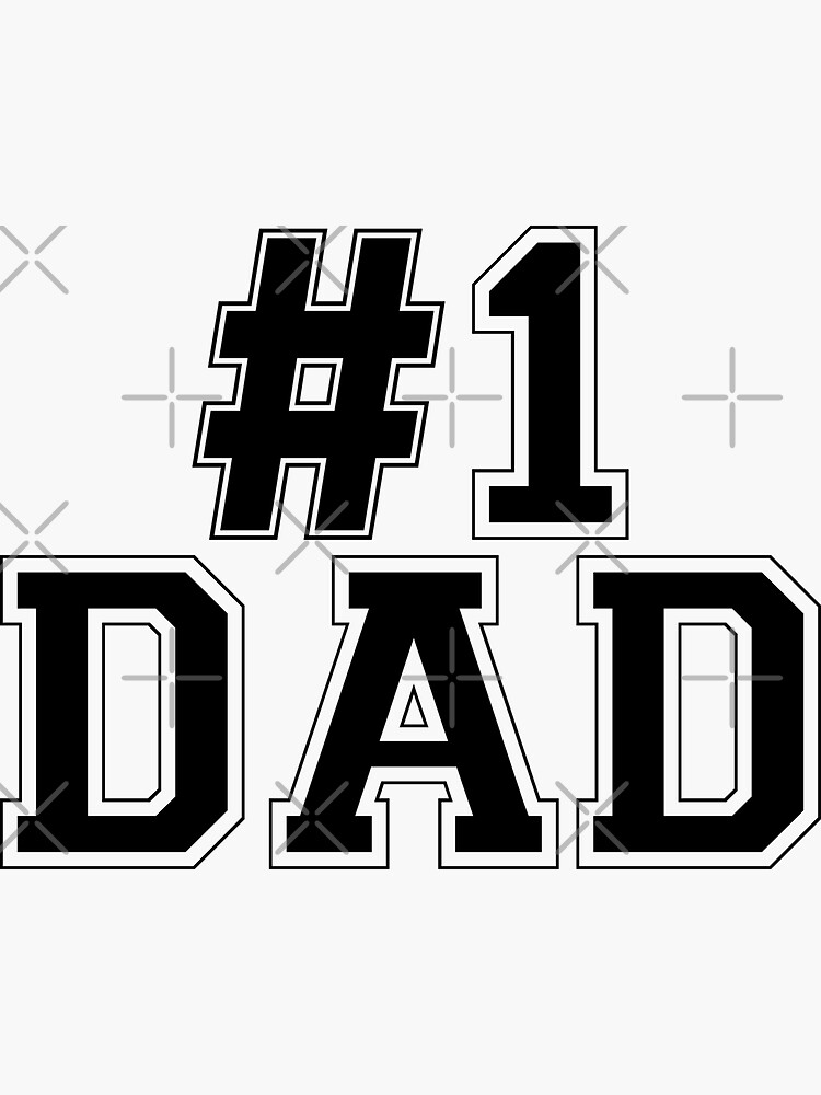 "#1 dad, no 1 dad" Sticker by Ashi17 | Redbubble