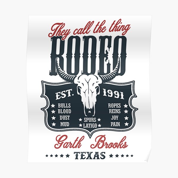"Garth Brooks - Garth Brooks Rodeo" Poster for Sale by saectoeate ...